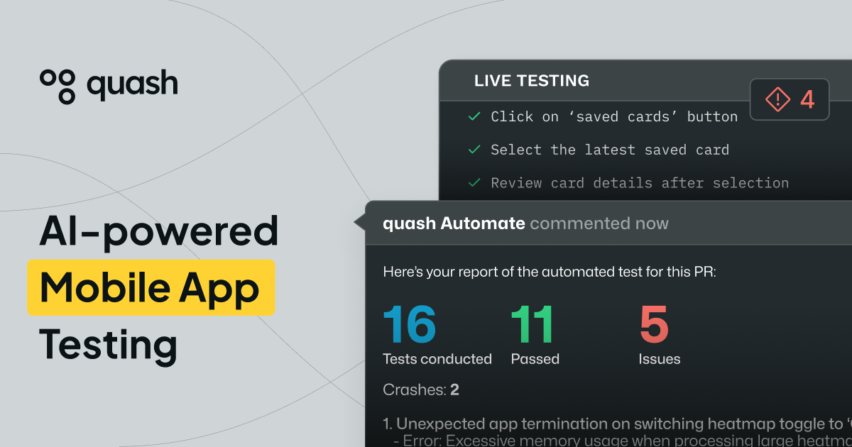 Quash | AI-powered mobile app testing
